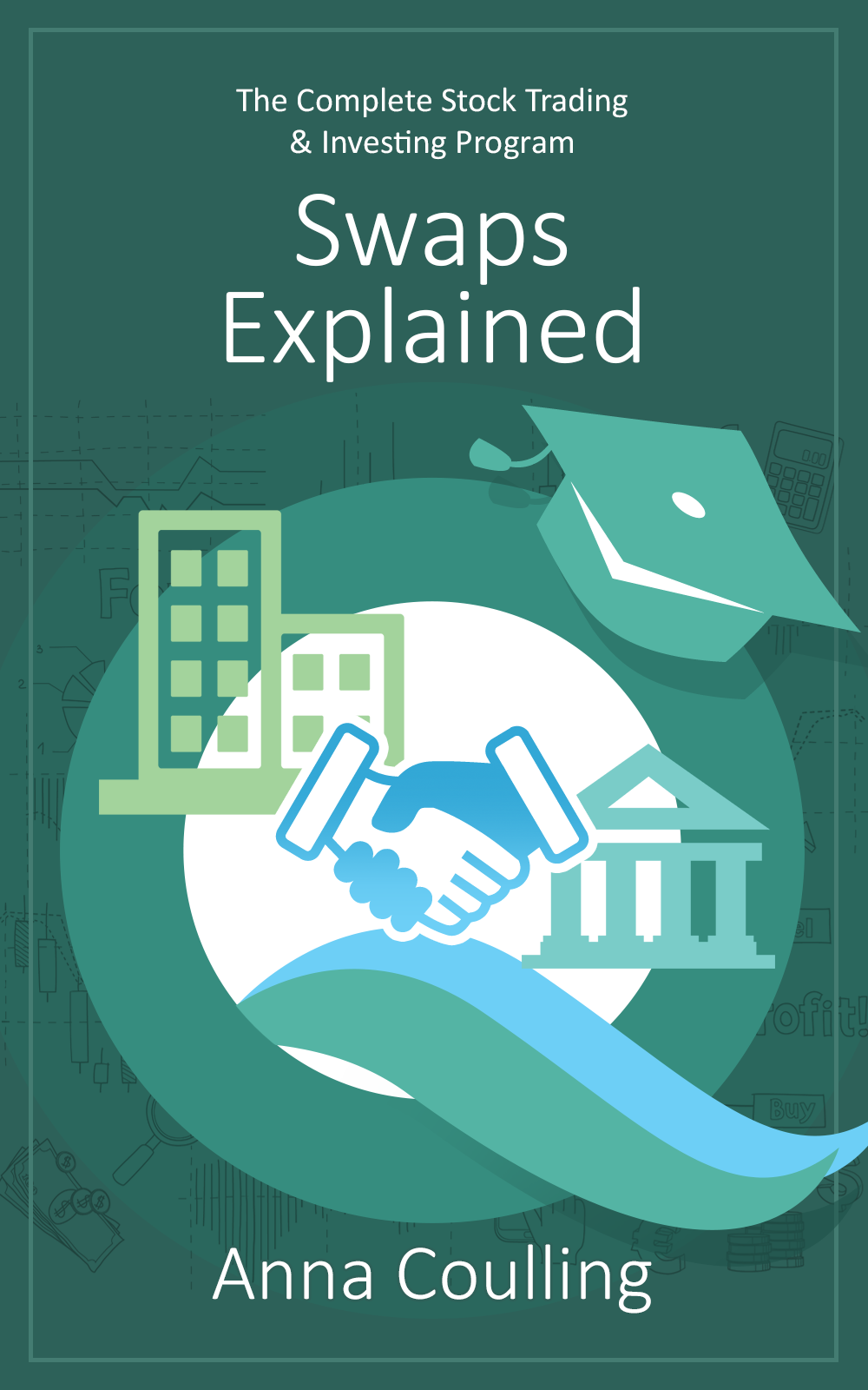 Swaps Explained Stock Trading Investing Course